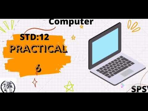 Std 12 Computer Practical - 5,6 & 7 - YouTube