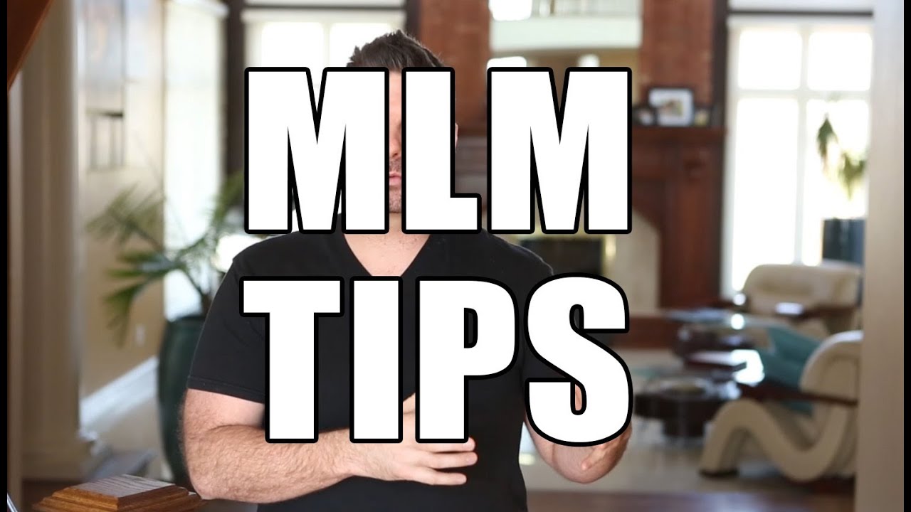 MLM Tips - Best 3 MLM tips to become a top earner in your Network ...