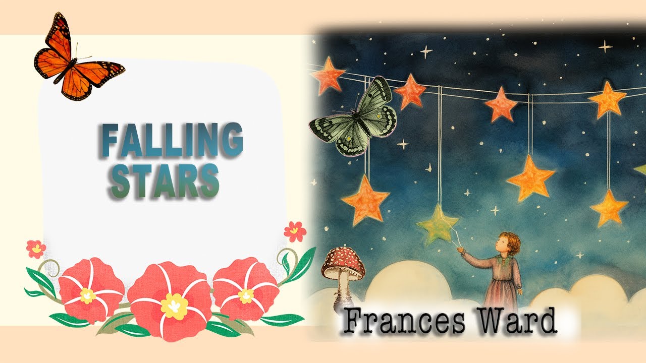 Falling stars - Frances Ward | | Poetry | | Georgian Poetry | | Read by ...