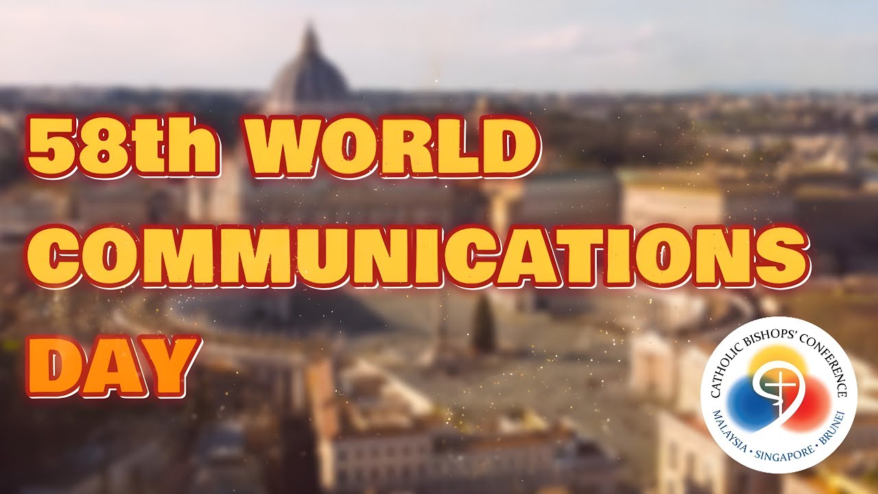 58th World Communications Day | CBCMSB | Episcopal Regional Commission ...