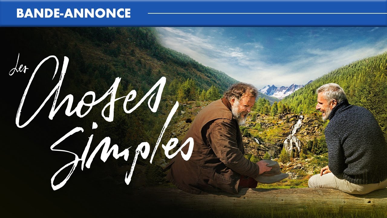 LES CHOSES SIMPLES | Bande-annonce | En DVD et VOD, à l'achat et en ...