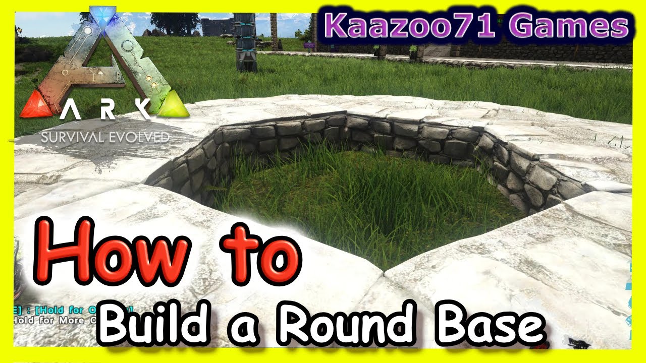 How to Make a Round Base in Ark Survival Evolved 💥 - YouTube