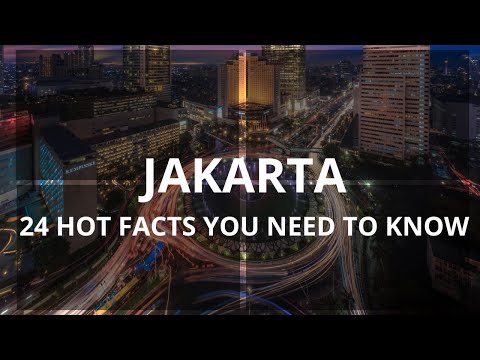 JAKARTA 24 Hot Facts Need to Know