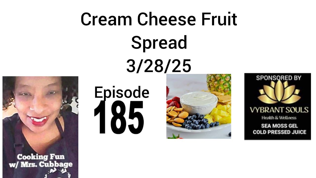 #185 Cooking Fun w/ Mrs. Cubbage: 3/28/25 Cream Cheese Fruit Spread ...