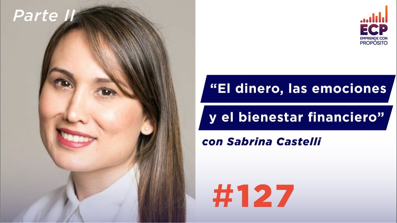 Finanzas para emprendedores, con Sabrina Castelli, Mujer Financiera ...