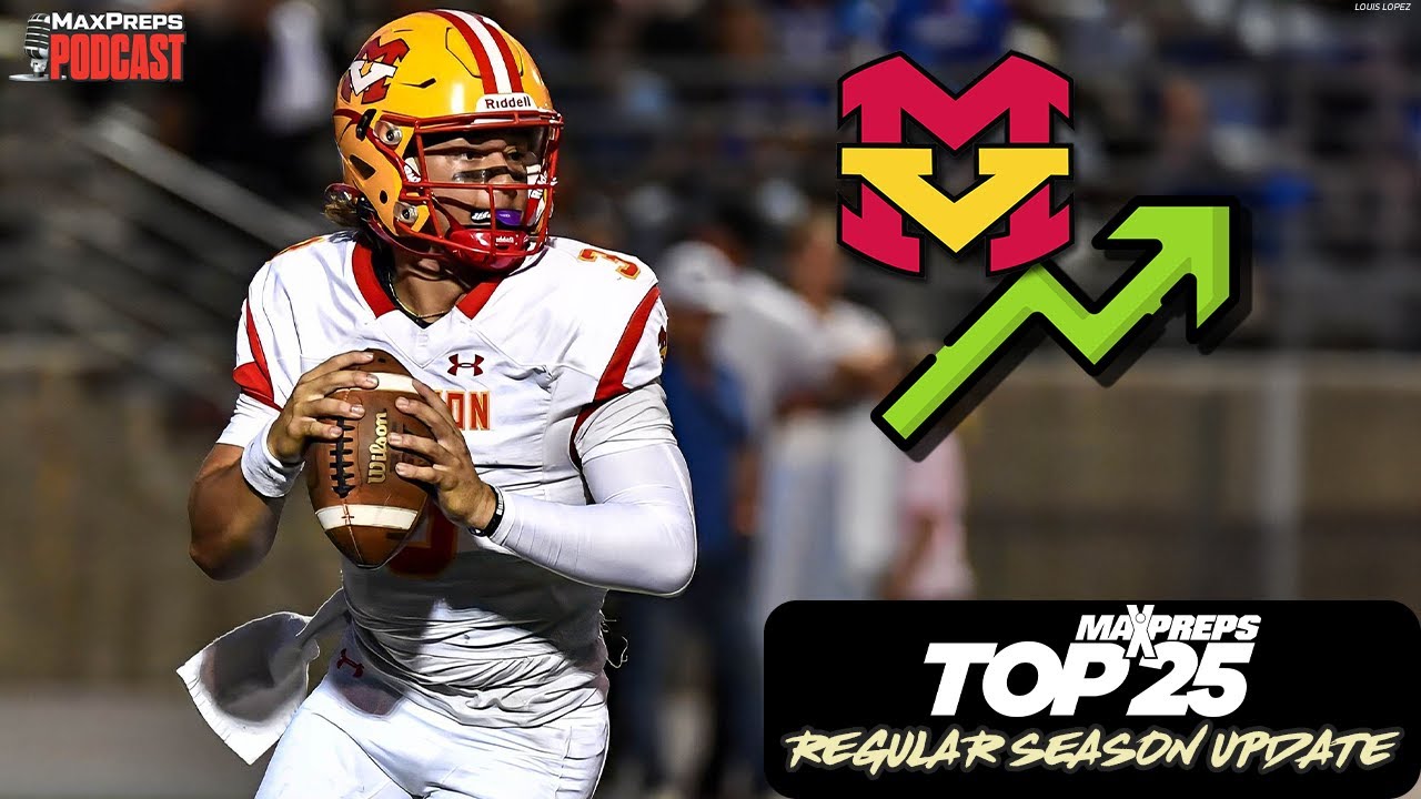 NEW MaxPreps Top 25 High School Football Rankings 🏈 2025 Season 📈 📉 ...
