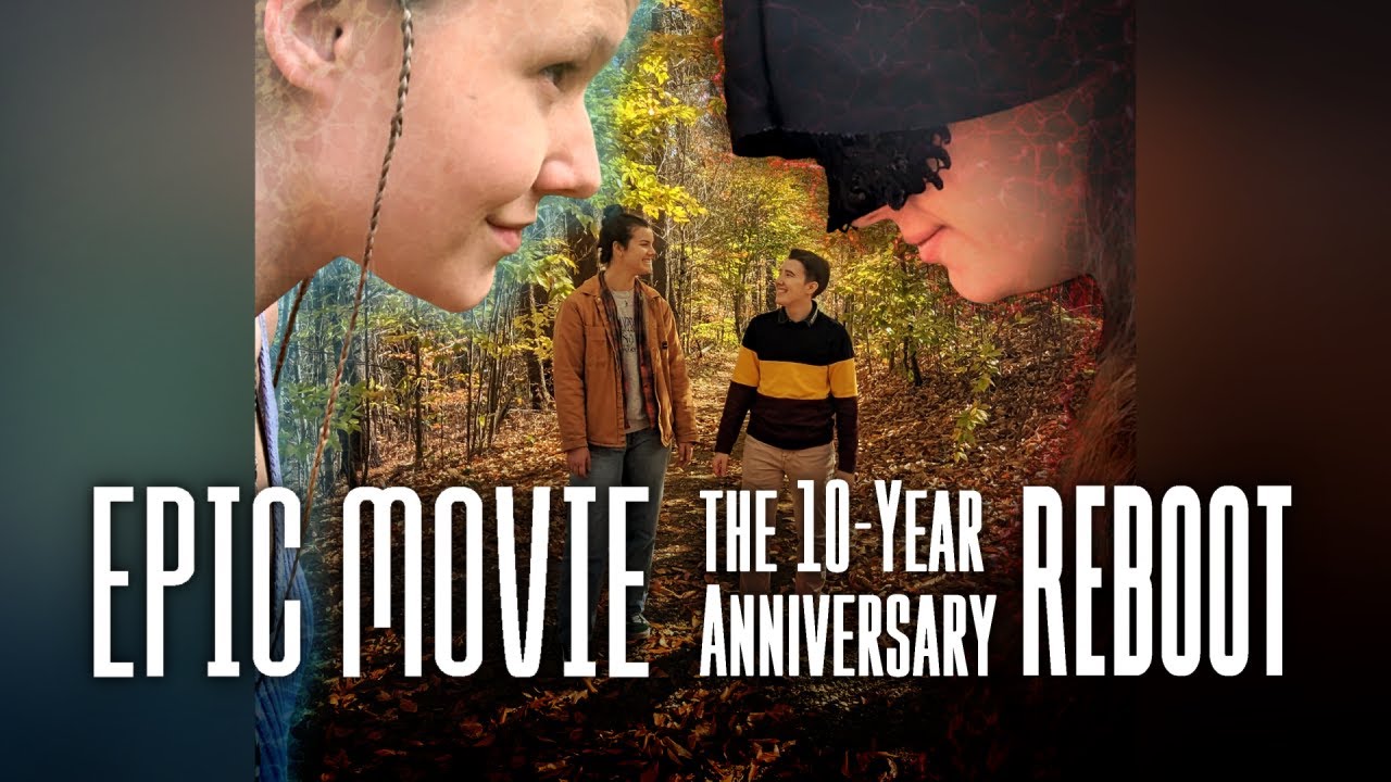 "EPIC MOVIE" 10th Anniversary Reboot | 2024 Short Film - YouTube