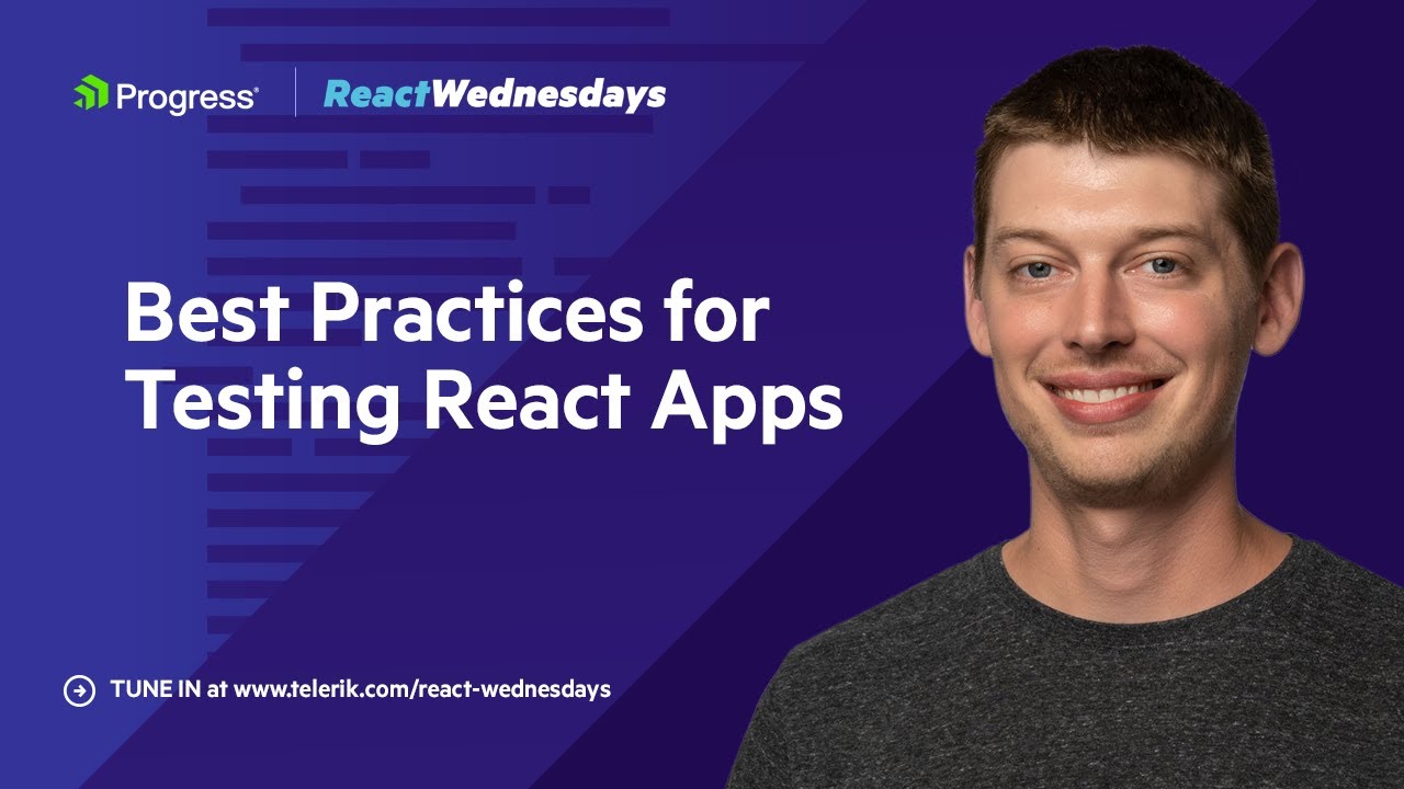React Wednesdays: Best Practices for Testing React Apps - YouTube