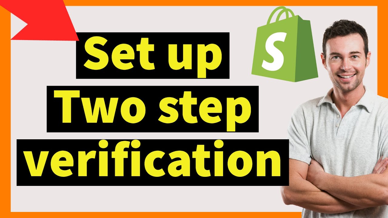 how to set up two step verification on shopify 2025 (Two-step authentication) - YouTube