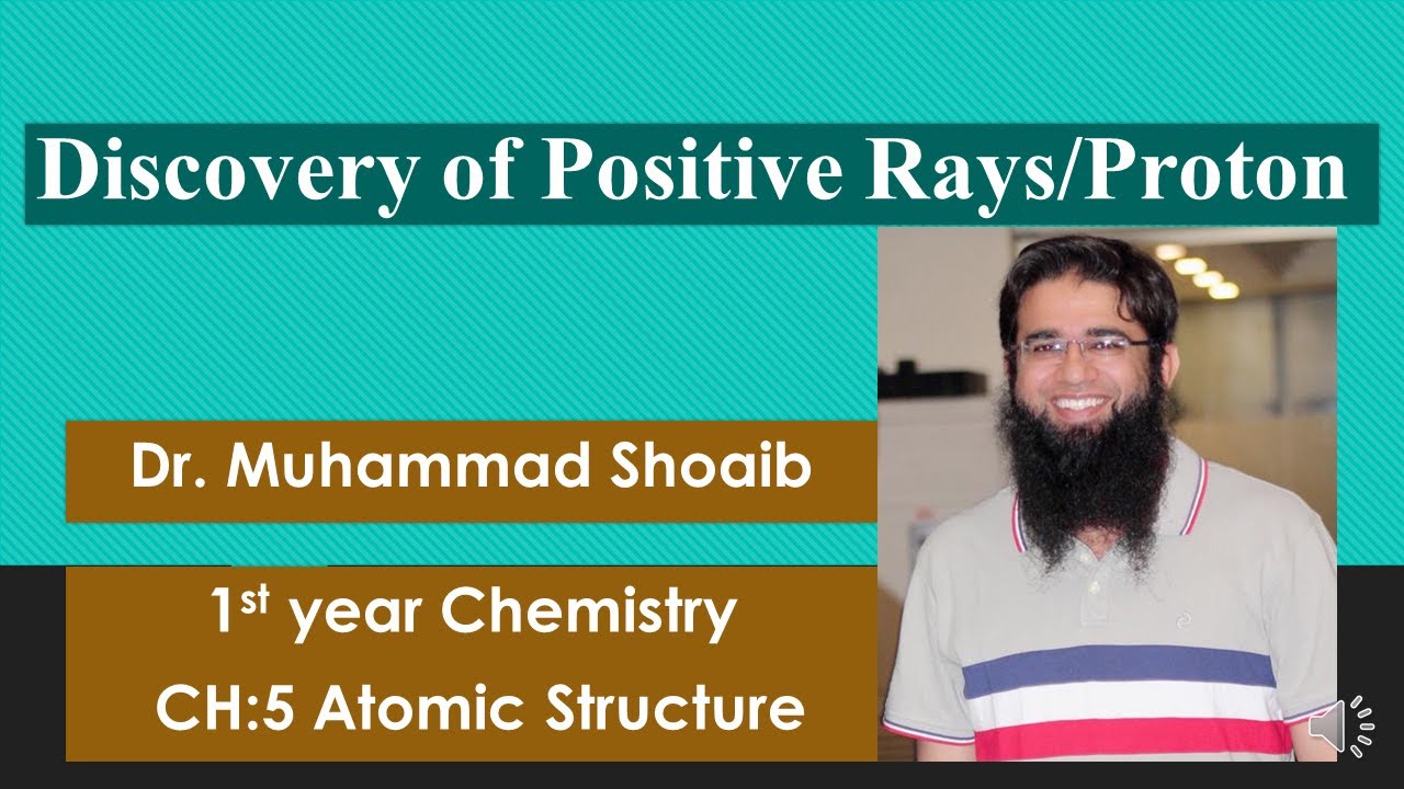 Discovery of Positive Rays | Discovery of Proton | Discovery of Canal ...
