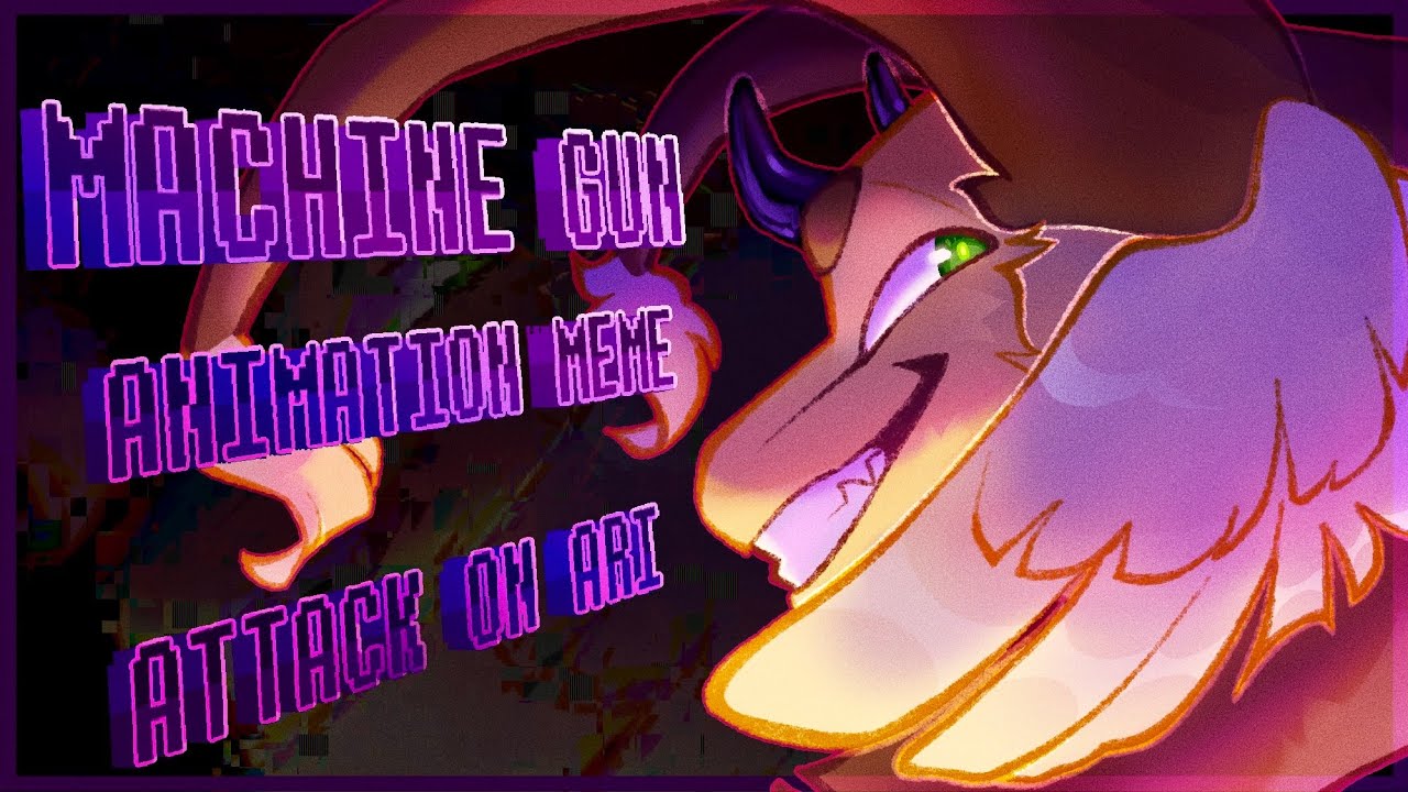 MACHINE GUN MEME || FW || ARTFIGHT ATTACK ON @AriTheWeirdo777 - YouTube