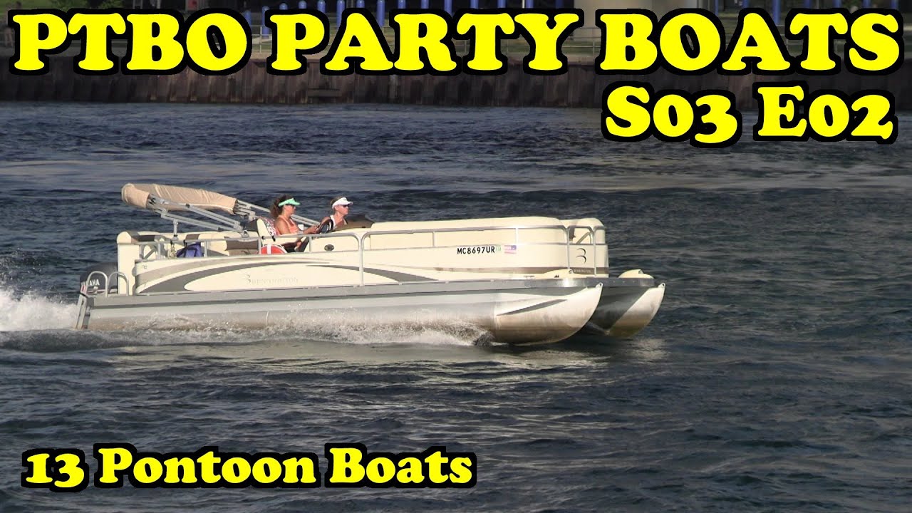 PTBO Party Boat Spotting S03E02 - 13 Pontoon Party Boats - YouTube