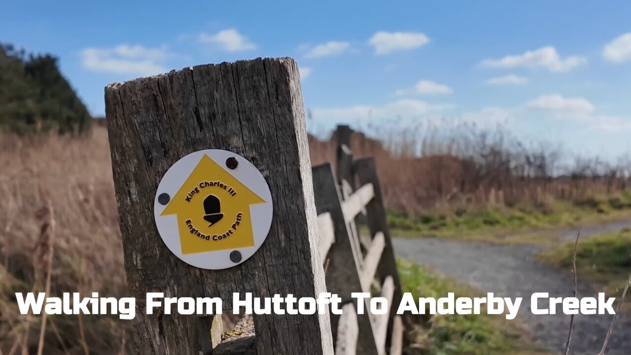 Walking The King Charles III England Coast Path Huttoft to Anderby ...