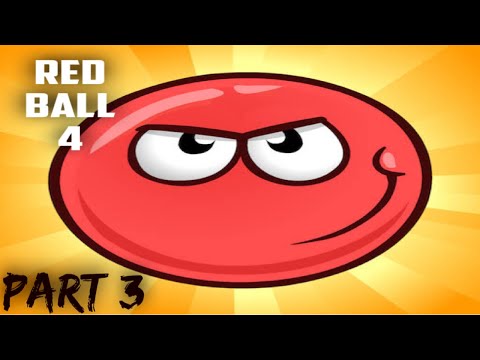 RED BALL 4 l Gameplay l Part 3 is here l FHADY YT l