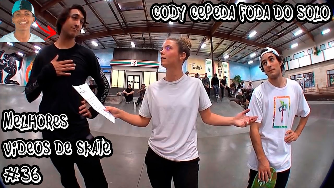 A VOLTA DE CODY CEPEDA |Top Skate Vídeo #36 - YouTube