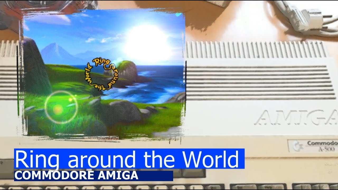 Commodore Amiga -=Ring around the World=- - YouTube