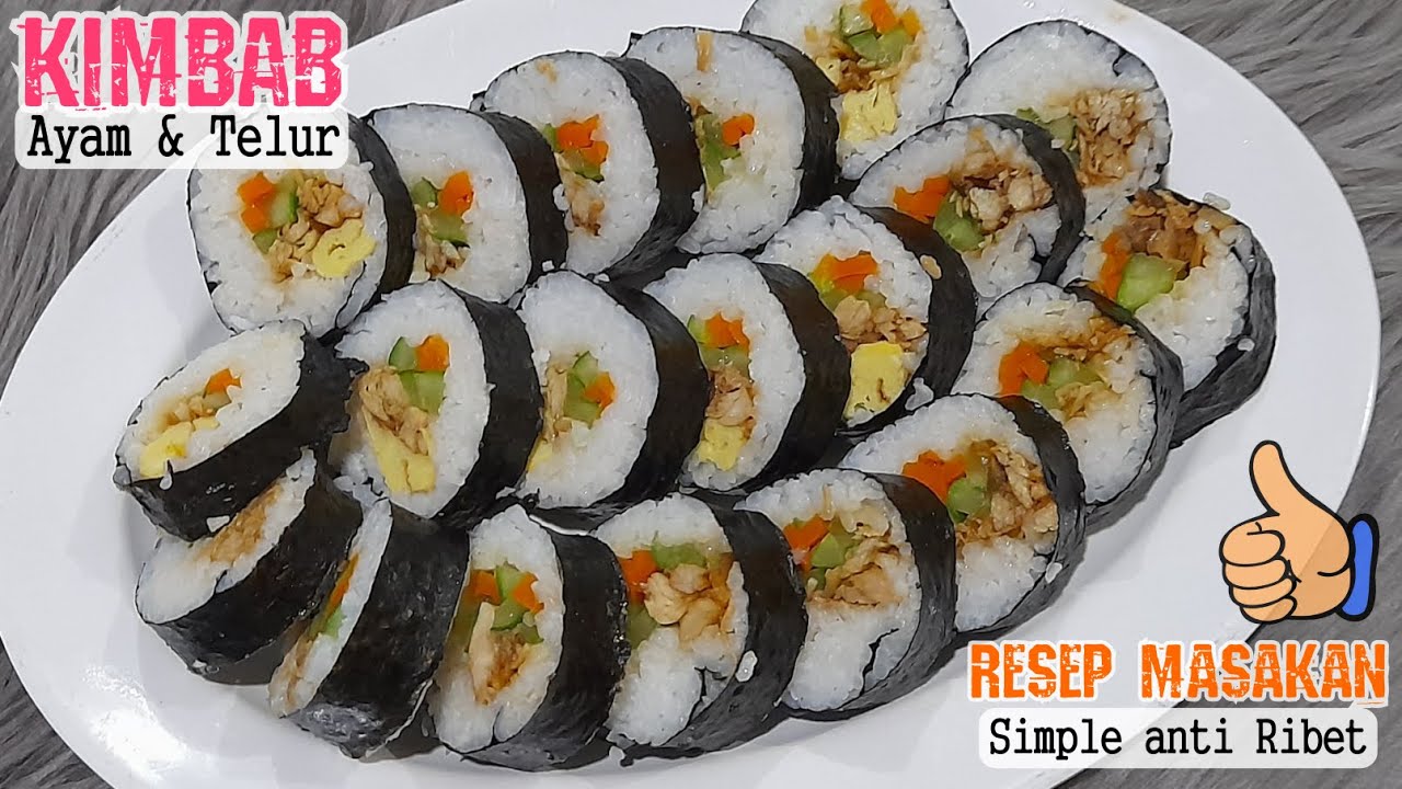 Kimbab Ayam & Telur, praktis NO ribet | Resep masakan rumah sehari-hari ...
