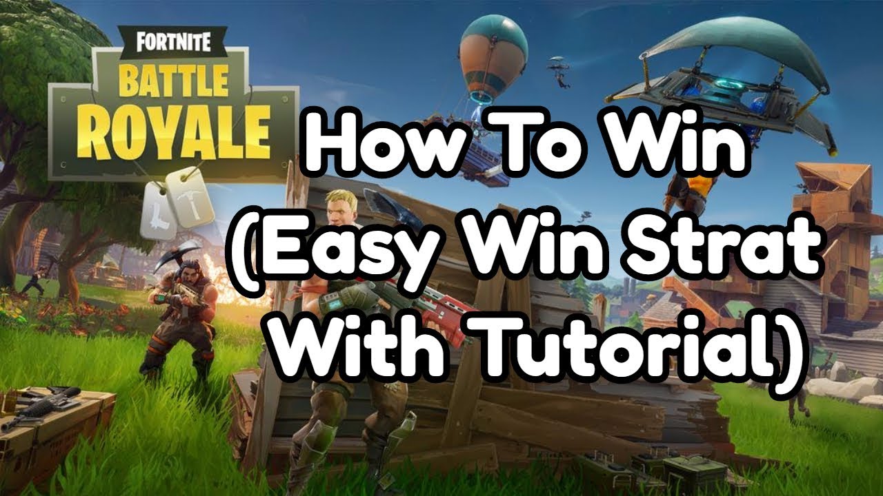 Fortnite Battle Royale How To Win!!! (Battle Royale Easy Win Strategy ...