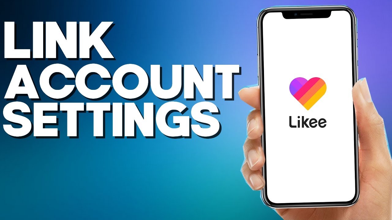 How to Link Account Settings on Likee App - YouTube