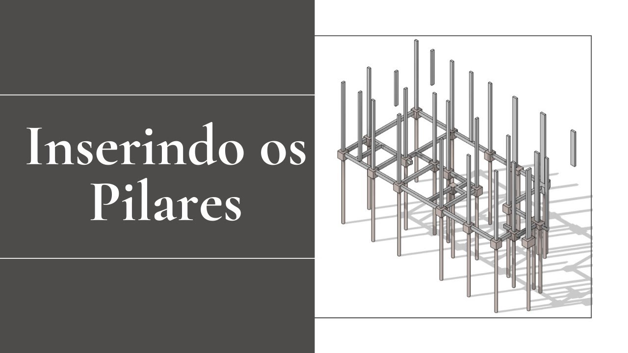 Como Colocar Os Pilares De Um Projeto Estrutural No Revit Revit