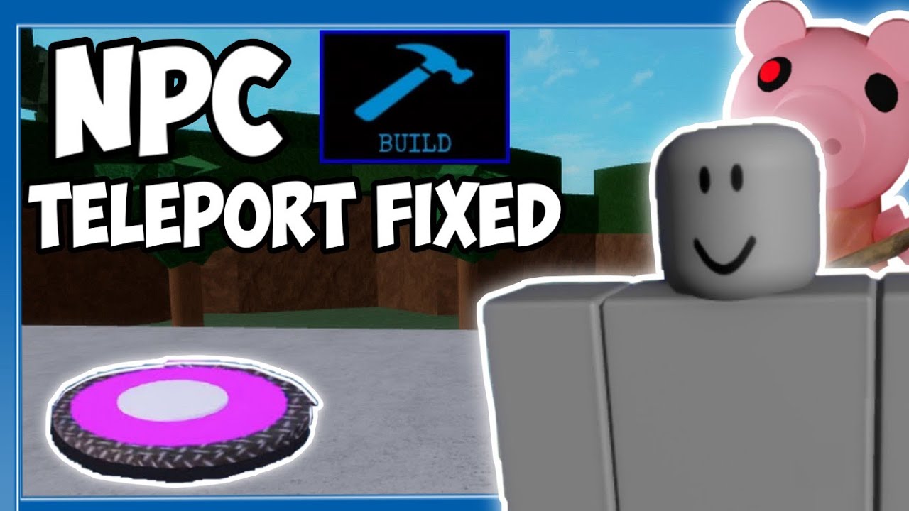 How to Fix NPC Teleport Glitch | Piggy Build Mode #5 - YouTube