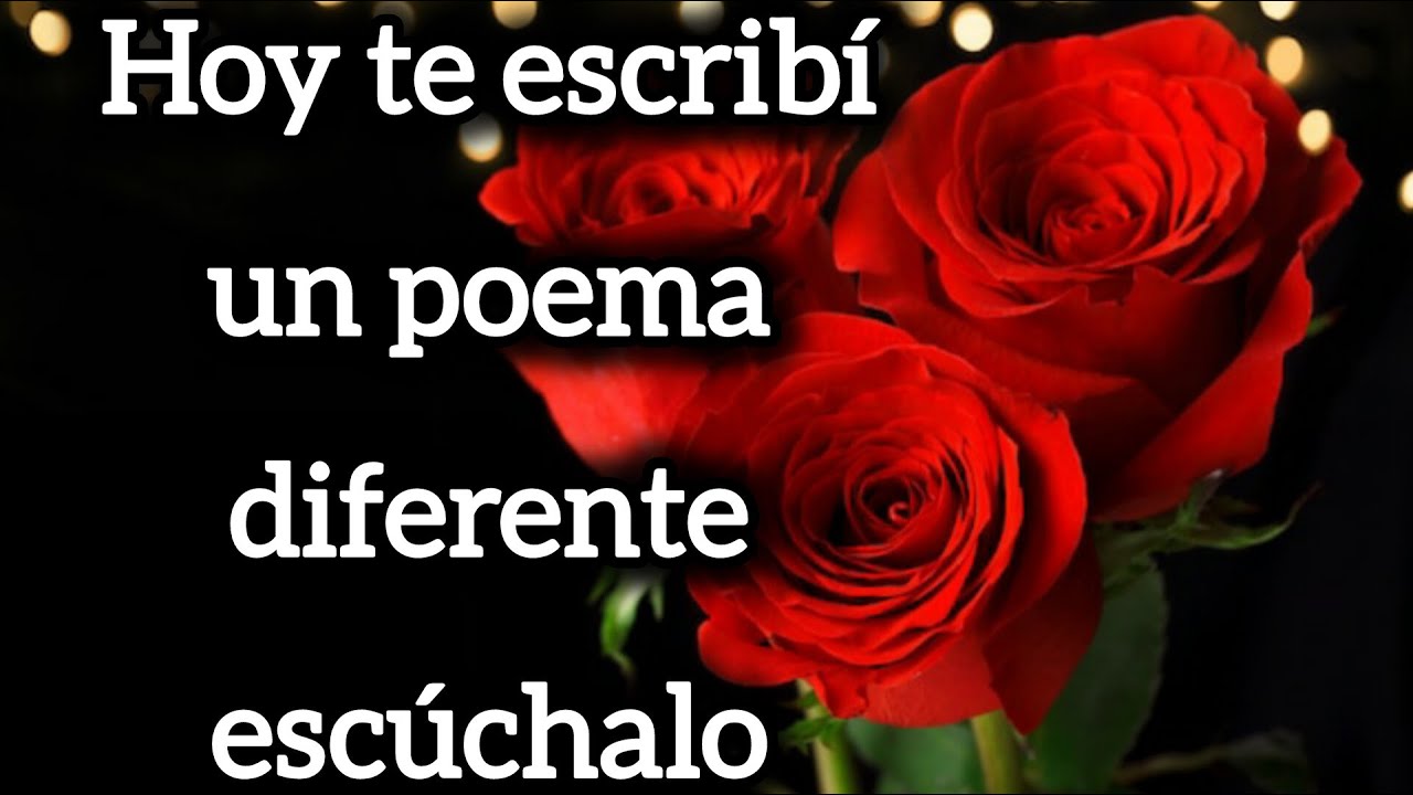 Hoy te escribí un poema diferente escúchalo - YouTube