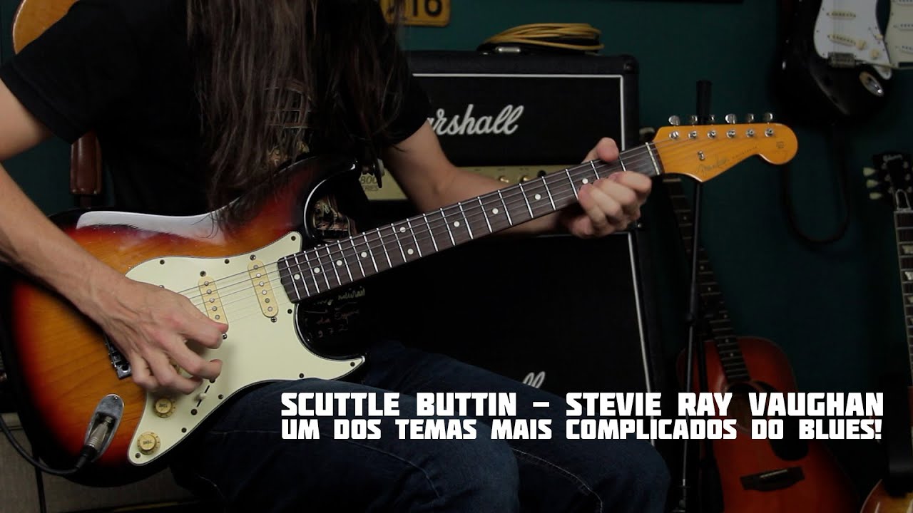 Scuttle Buttin Stevie Ray Vaughan // Um dos temas mais complicados do ...