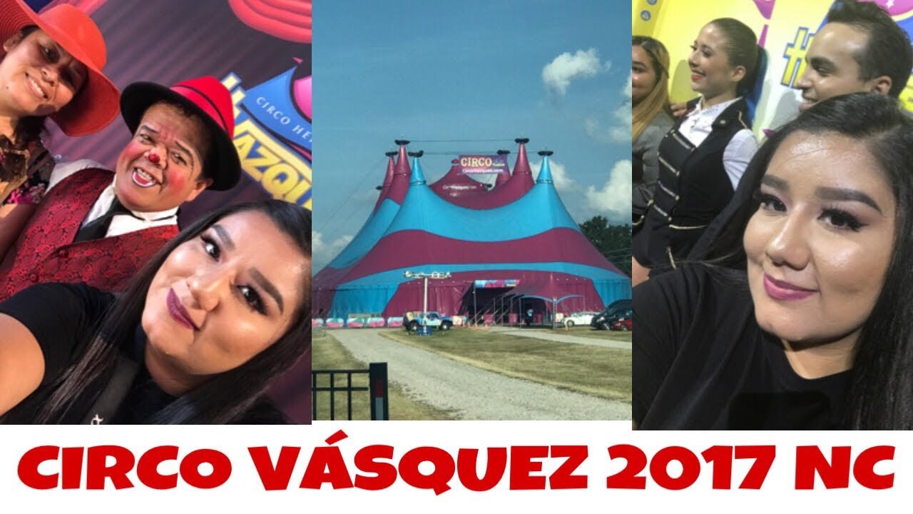 El Circo De los Hermanos Vazquez Vlog - YouTube