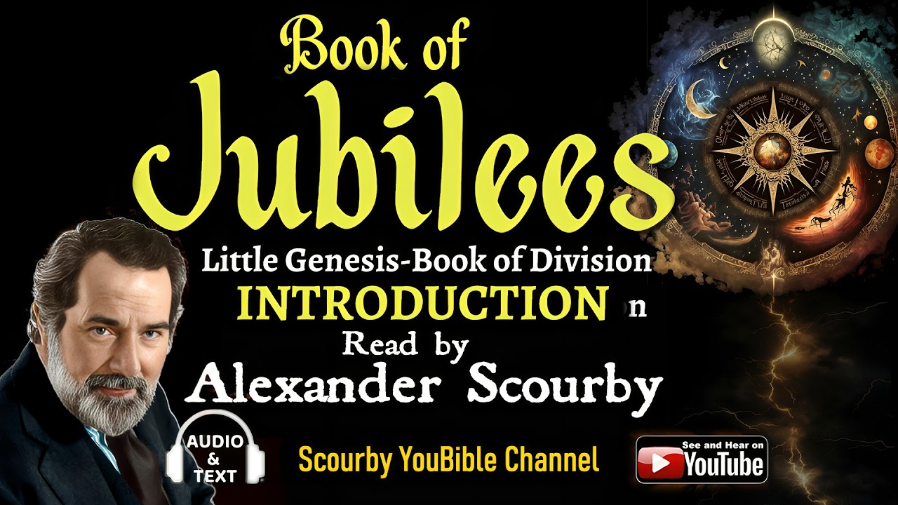 BOOK OF JUBILEES INTRODUCTION I by Alexander Scourby | AUDIO & TEXT ...