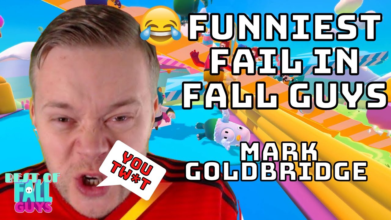 Mark Goldbridge FUNNY Fails & Rages - Fall Guys - YouTube