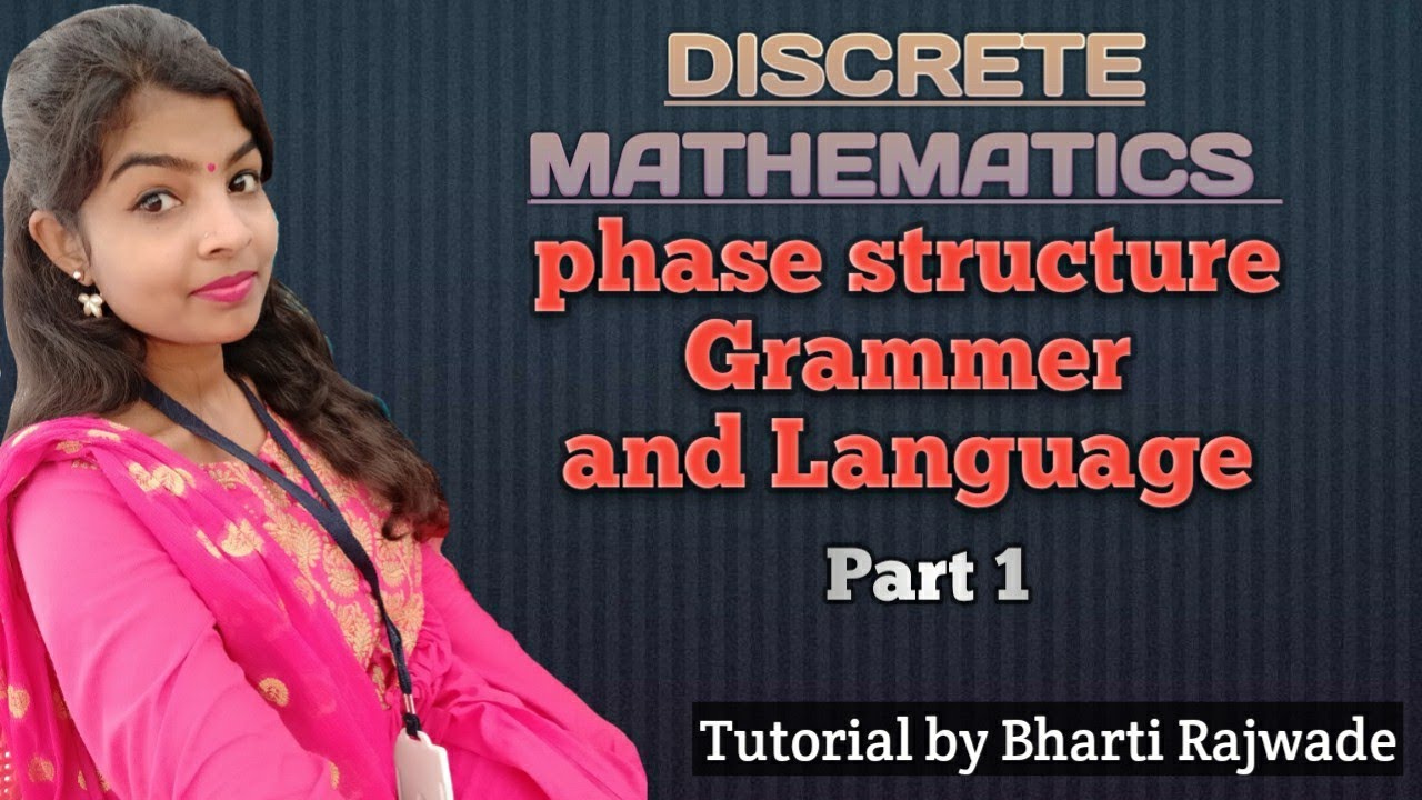 Phase structure grammer and language ( discrete mathematics) part 1 ...