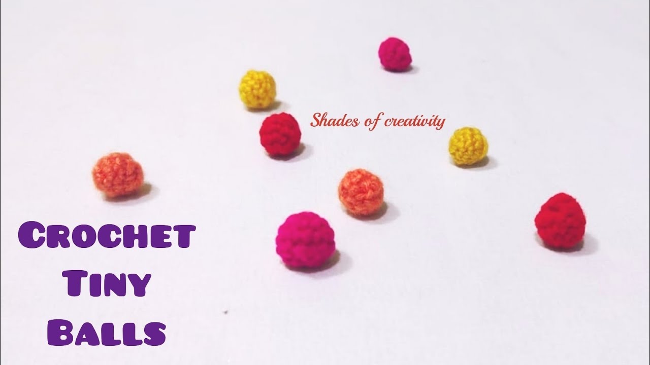 Crochet tiny balls/how to make crochet balls/ crochet mini ball making ...