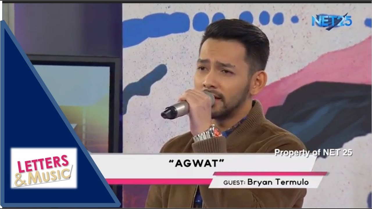 BRYAN TERMULO - AGWAT (NET25 LETTERS AND MUSIC) - YouTube