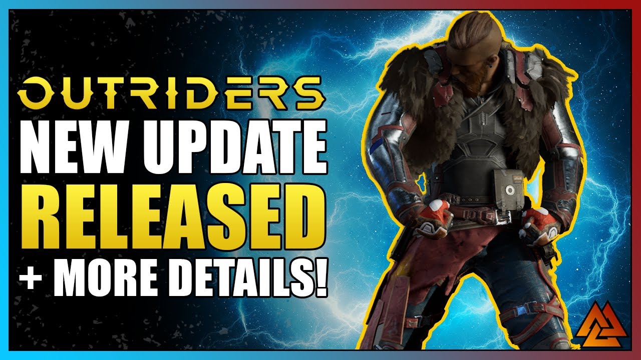 Outriders - NEW UPDATE RELEASED + More Details on Getting Your ...