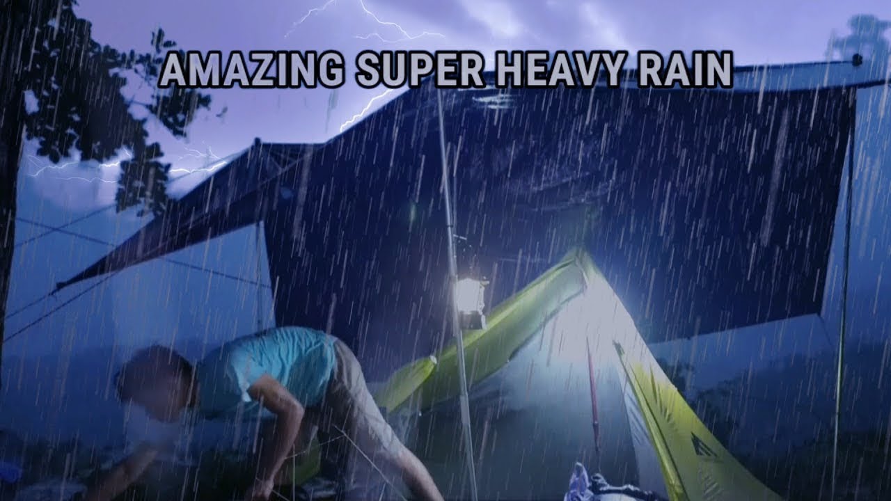 ⚡️AMAZING SUPER HEAVY RAIN THUNDERSTORM‼️SOLO CAMPING IN HEAVY RAIN ...