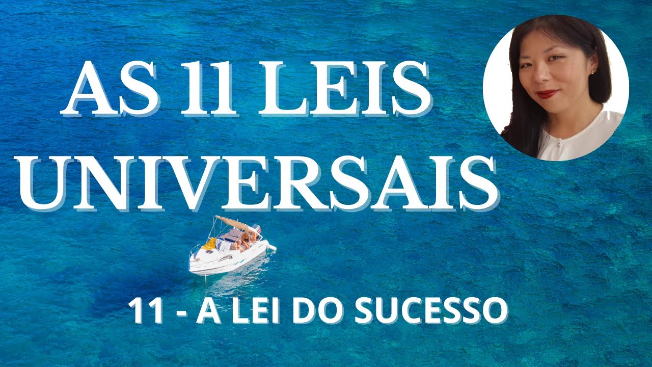A LEI DO SUCESSO | As 11 Leis Universais #11 - YouTube