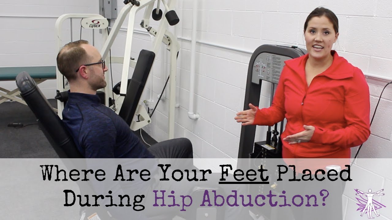 Where Are Your Feet Placed During Hip Abduction? - YouTube