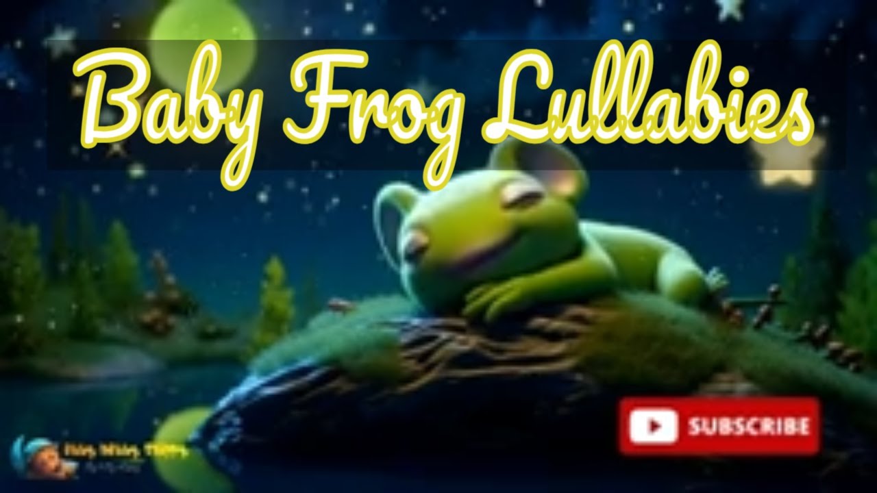 🐸 Baby Frog Music ️ Overcome Insomnia In 3 Minutes , Lullaby For Babies ...