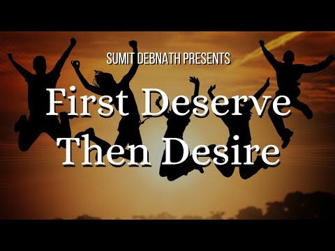 First Deserve Then Desire | Story On First Deserve Then Desire - YouTube