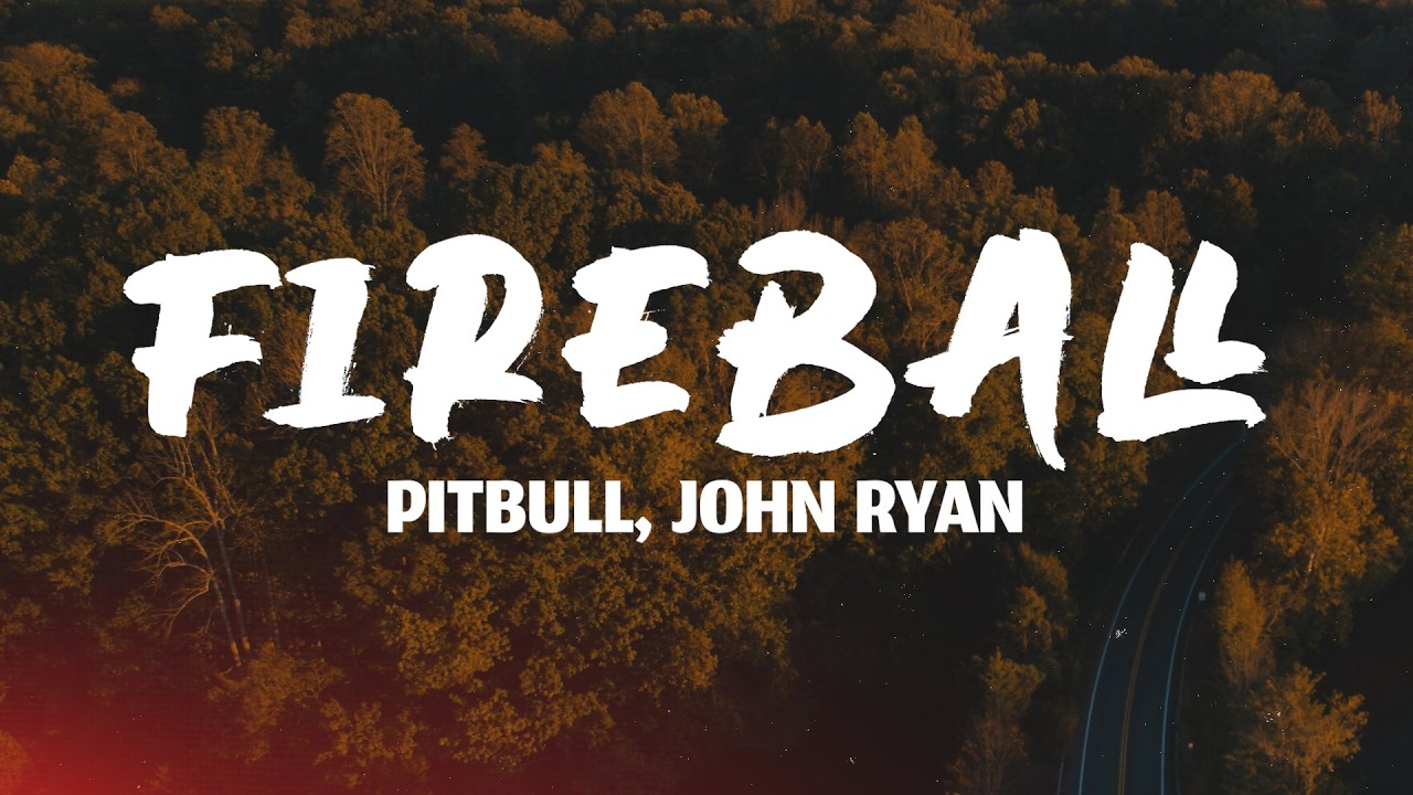 Pitbull‬ - Fireball (Lyrics) ft. John Ryan - YouTube