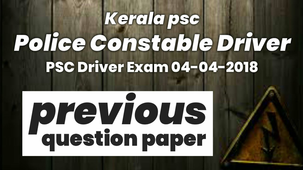 Police Constable Driver Previous Question Paper Kerala PSC Driver police-constable-driver-previous-question-paper-kerala-psc-driver