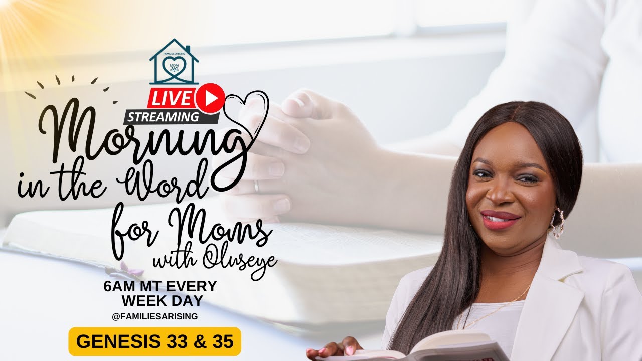 Mornings in The Word Live - Genesis 33, 35 - YouTube