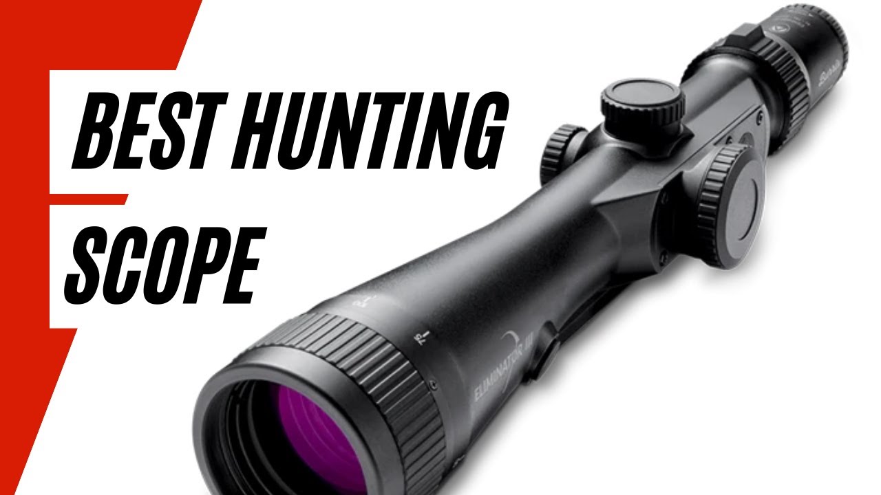 Best Hunting Scope The Burris Eliminator III - YouTube