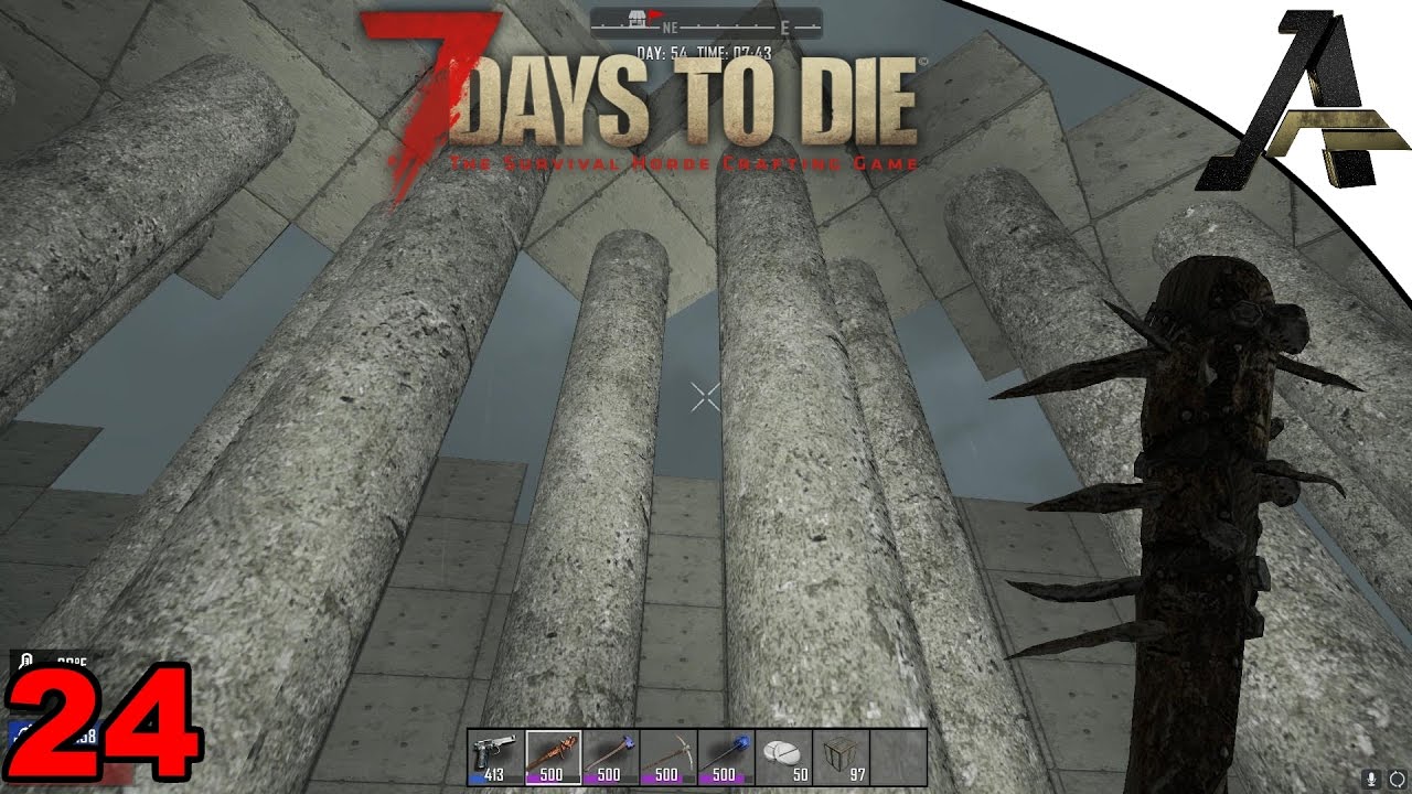 7 DAYS TO DIE -ALPHA 15 - EP24 - Pillars Of Doom - YouTube