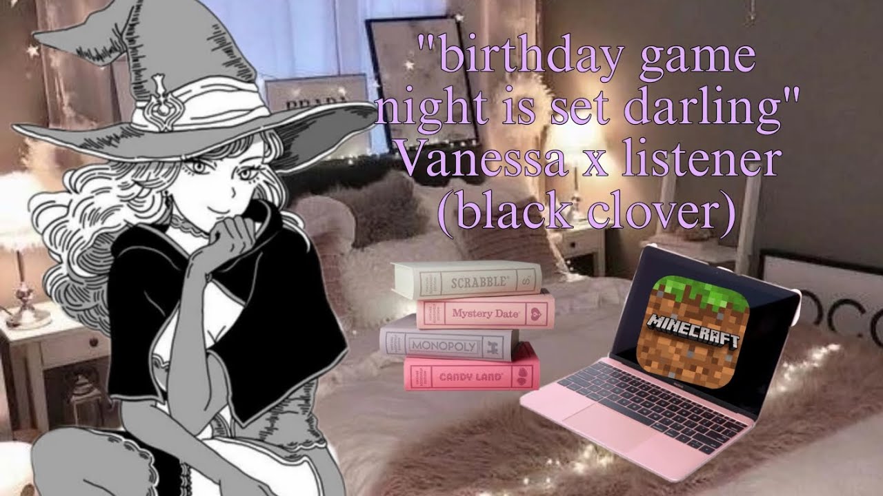 "birthday game night is set darling" Vanessa x listener ASMR (black ...