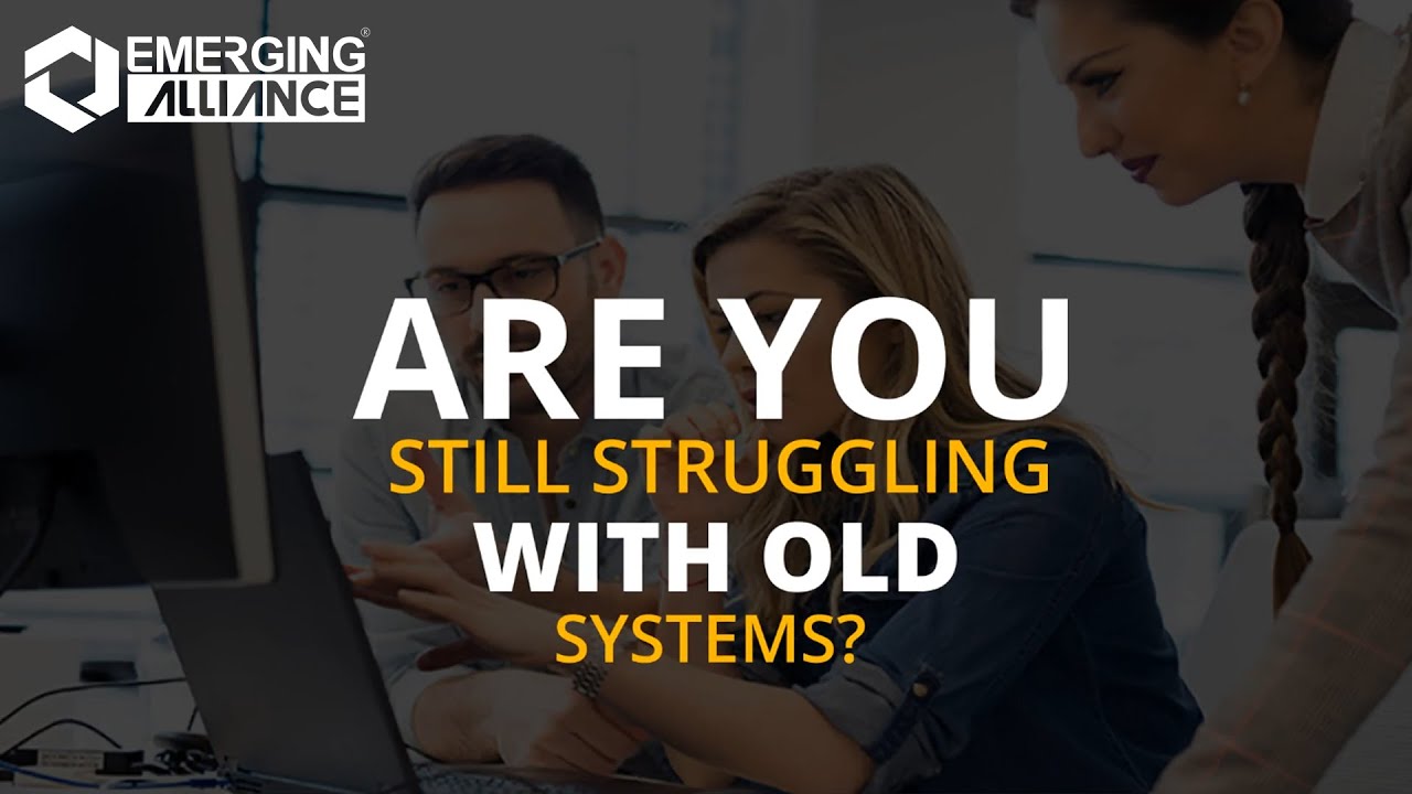 ARE YOU STRUGGLING WITH OLD SYSTEMS - YouTube
