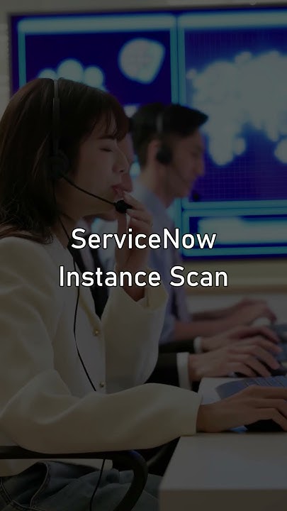 ServiceNow Instance Scan - YouTube