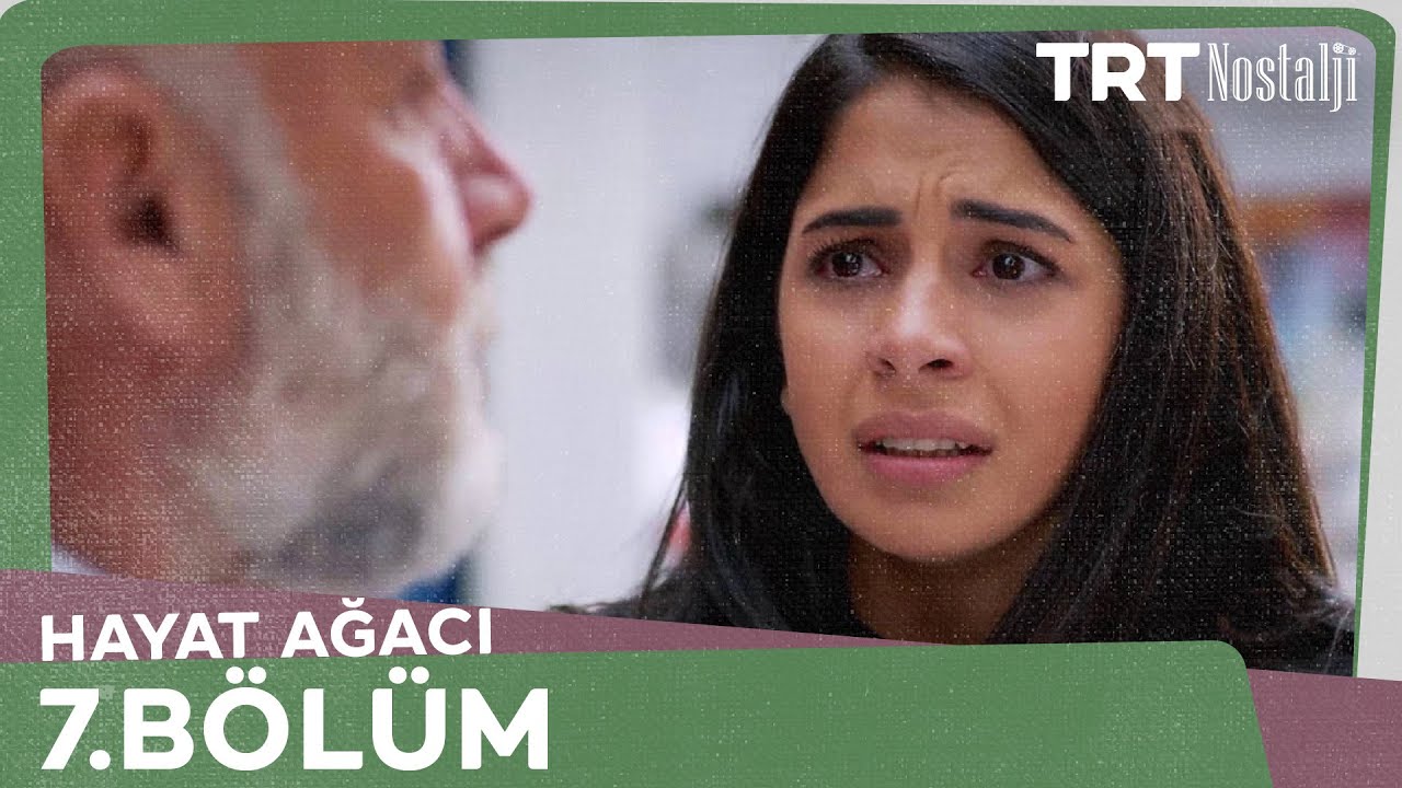 Hayat Ağacı 7.Bölüm @NostaljiTRT - YouTube