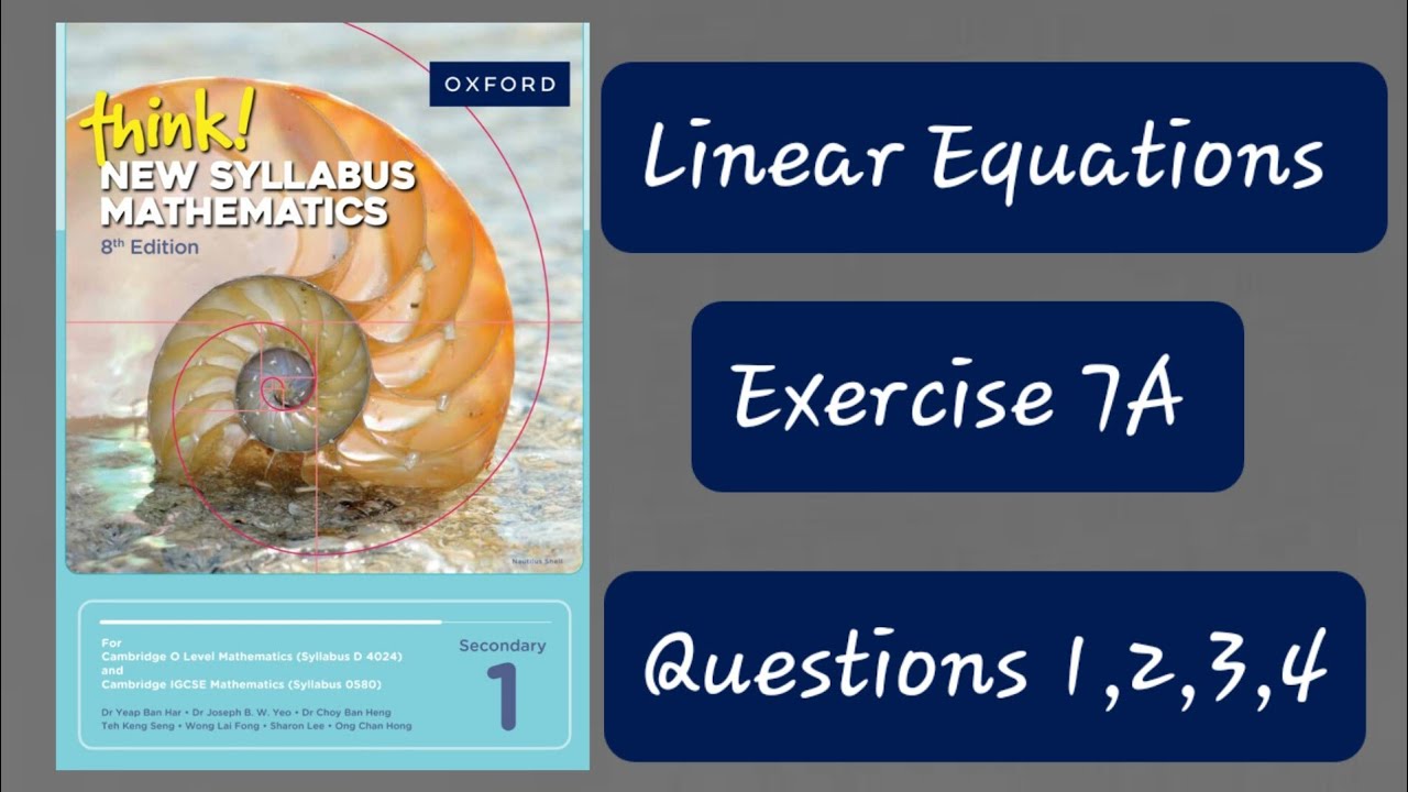 Exercise 7A (Linear Equations) Question 1,2,3,4 Think New Syllabus Mathematics Oxford Book 1 ...