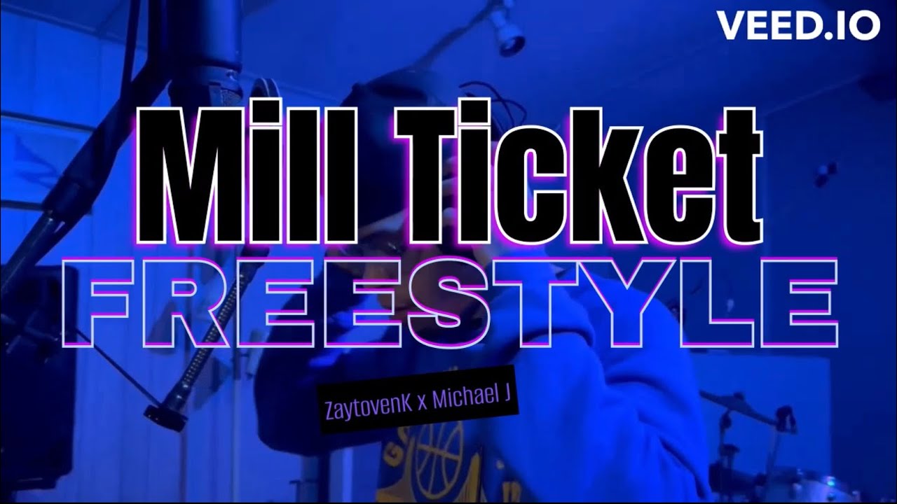 Mill Ticket - ZaytovenK x Michael J - YouTube